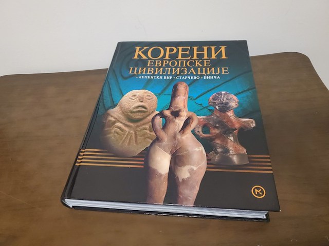 Koreni evropske civilizacije (KAO NOVA)