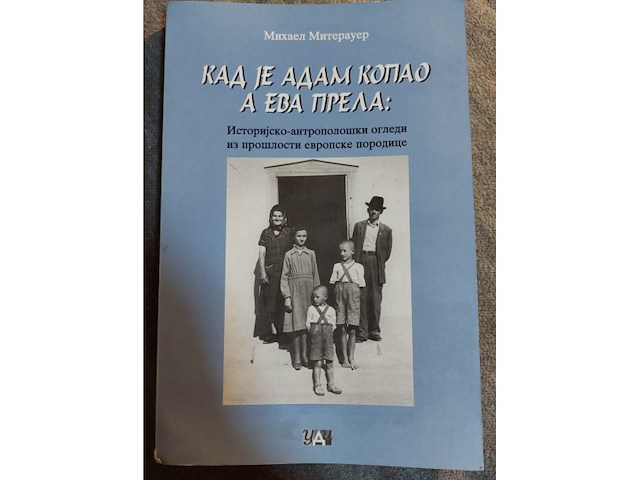 Kada je Adam kopao a Eva prela- Mihael Miterauer