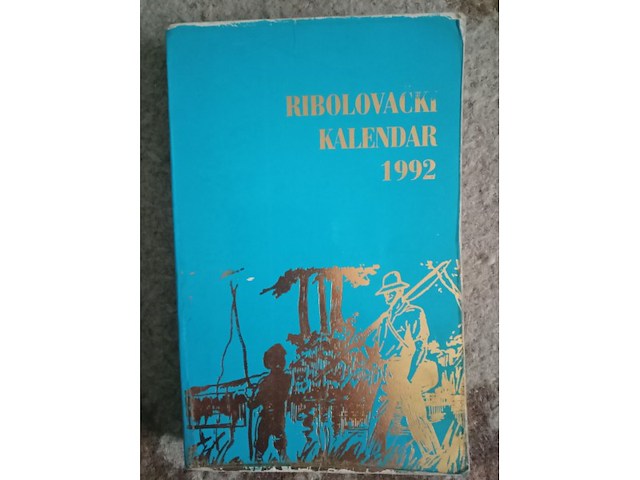 Ribolovački kalendar 1992. vrste opis rečne morske ribe
