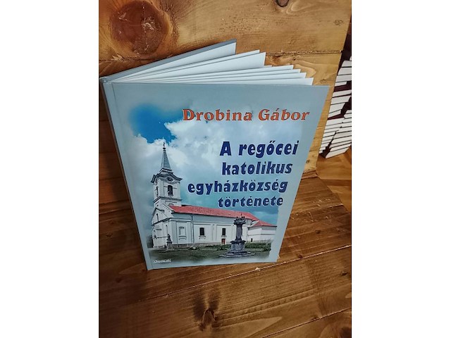 A regőcei katolikus egyházközség története Drobina, Gáb