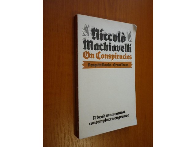 Machiavelli  On Conspiracies Makijaveli