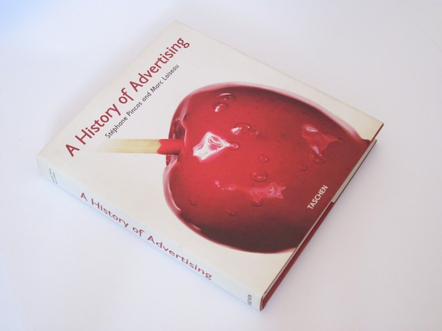 A History of Advertising, Stephane Pincas, Marc Loiseau