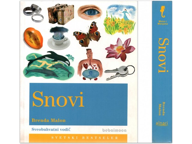 SNOVI : SVEOBUHVATNI VODIČ - Brenda Malon