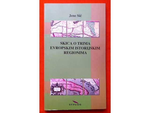 Skica o trima evropskim istorijskim regionima, Sič-NOVA