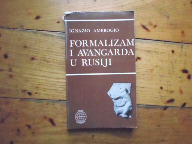 IGNAZIO AMBROGIO - FORMALIZAM I AVANGARDA U RUSIJI
