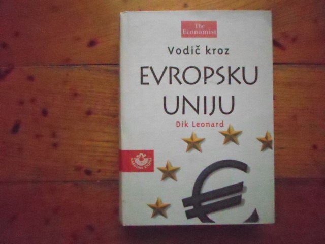 DIK LEONARD - VODIČ KROZ EVROPSKU UNIJU
