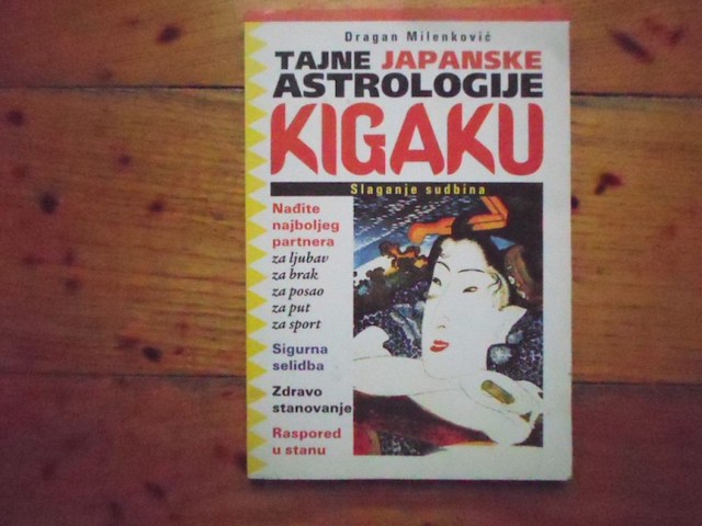 DRAGAN MILENKOVIĆ-TAJNE JAPANSKE ASTROLOGIJE KIGAKU