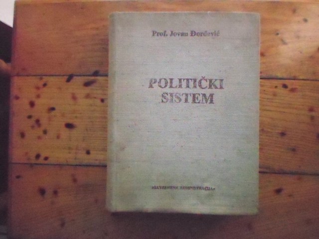 JOVAN DJORDJEVIĆ - POLITIČKI SISTEM