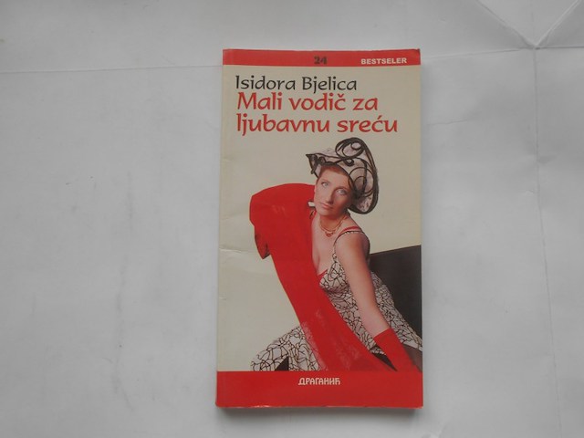 Isidora Bjelica,Mali vodič za ljubavnu sreću,draganić,