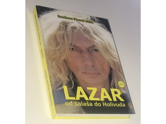 Lazar od salaša do Holivuda