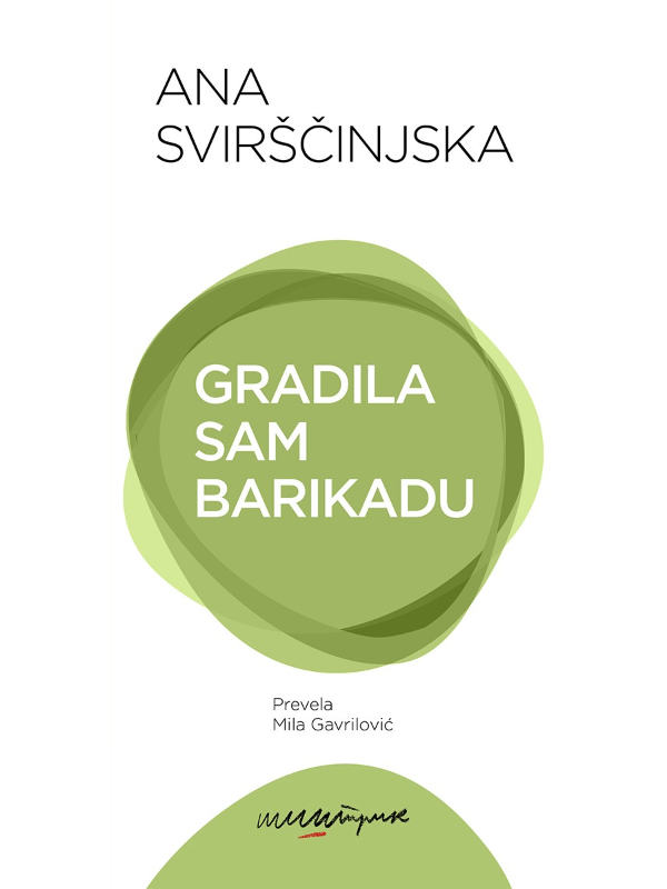 Gradila sam barikadu