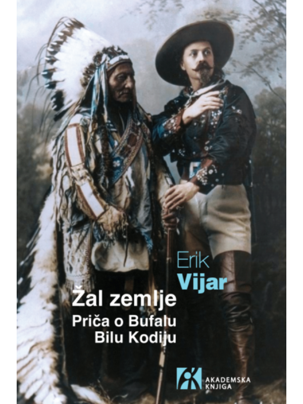 Žal zemlje – priča o Bufalu Bilu Kodiju