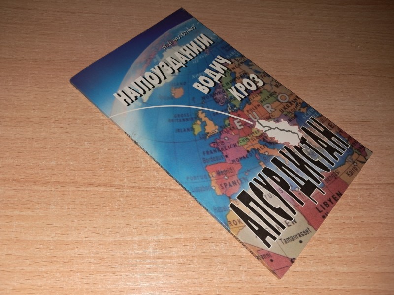 W. D. WUTSCHKO - NAJPOUZDANIJI VODIČ KROZ APSURDISTAN