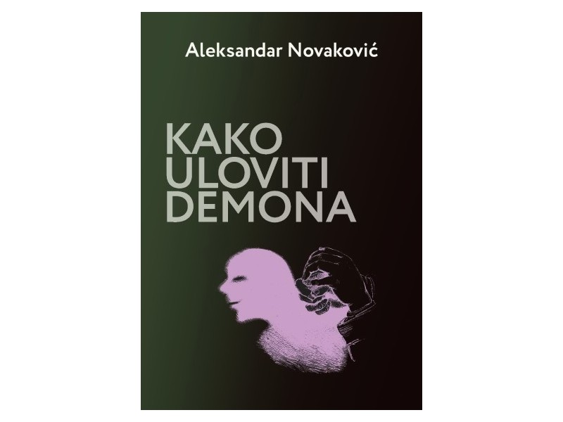 Kako uloviti Demona - Aleksandar Novaković