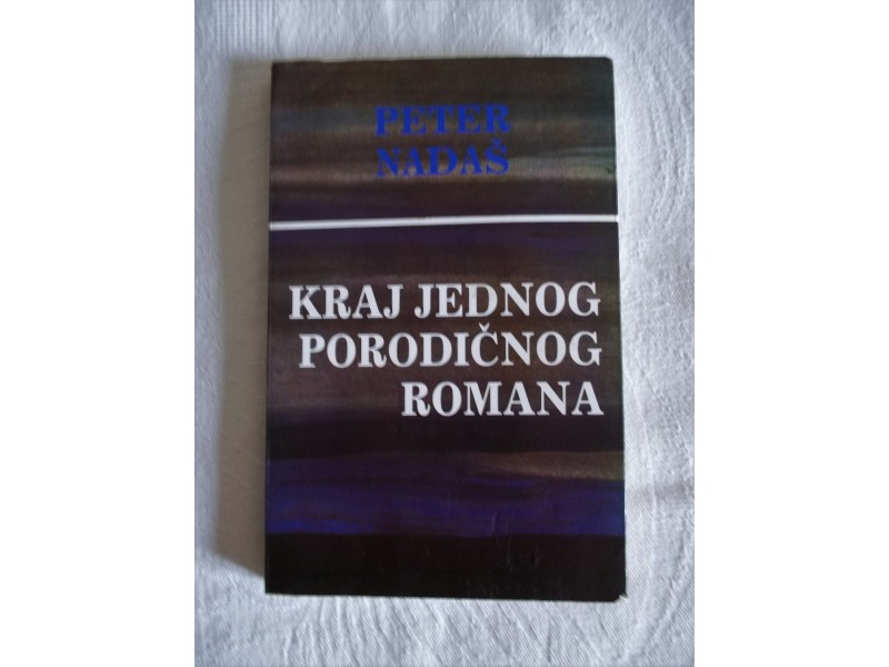 Peter Nadaš: Kraj jednog porodičnog romana