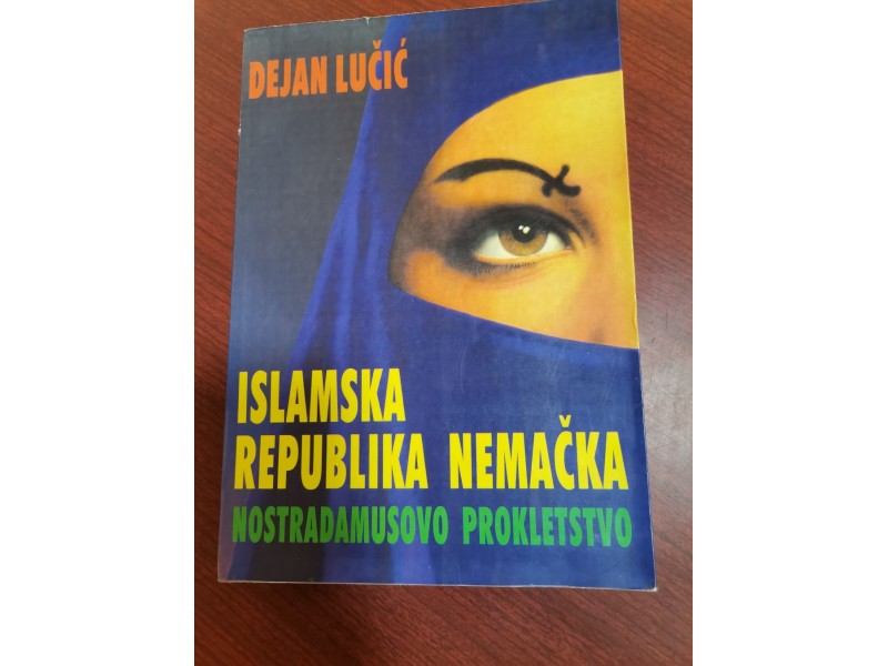 Dejan Lučić, ISLAMSKA REPUBLIKA NEMAČKA