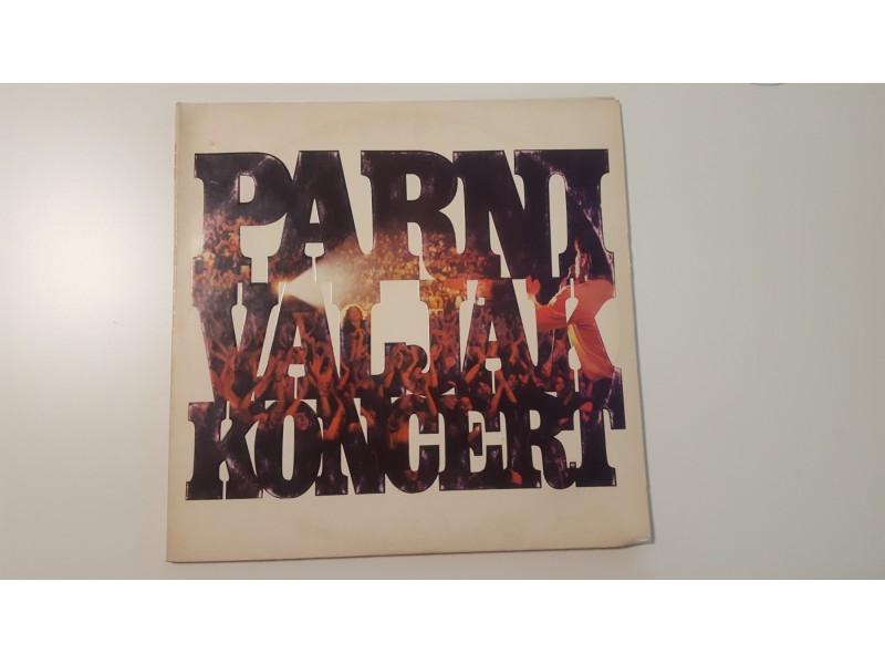 Parni Valjak – Koncert, 2 x LP