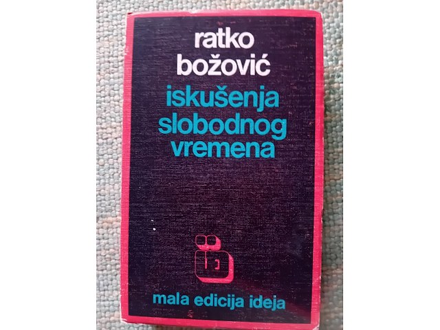 Ratko Božović Iskušenja slobodnog vremena