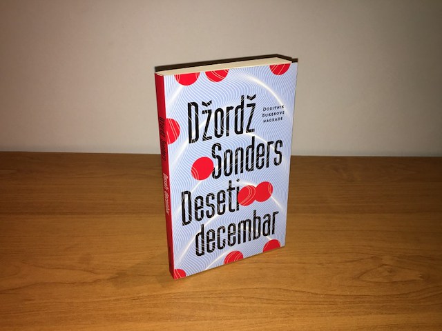 DŽORDŽ SONDERS - DESETI DECEMBAR