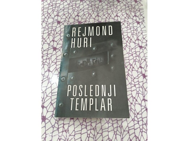Poslednji templar - Rejmond Huri