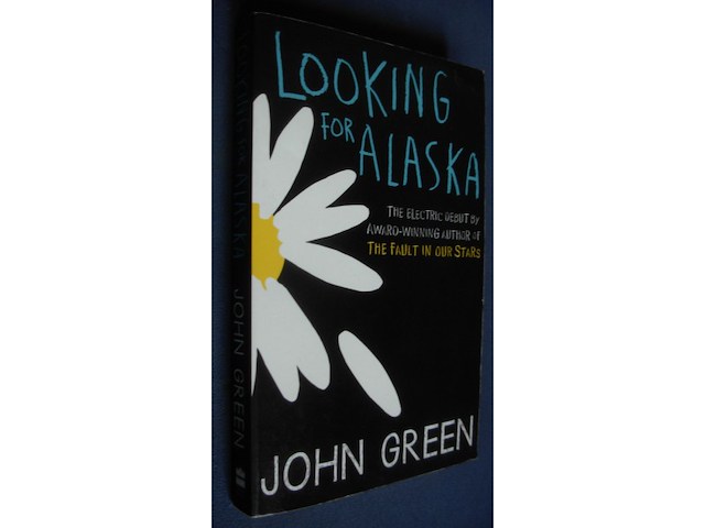 LOOKING FOR ALASKA - John Green