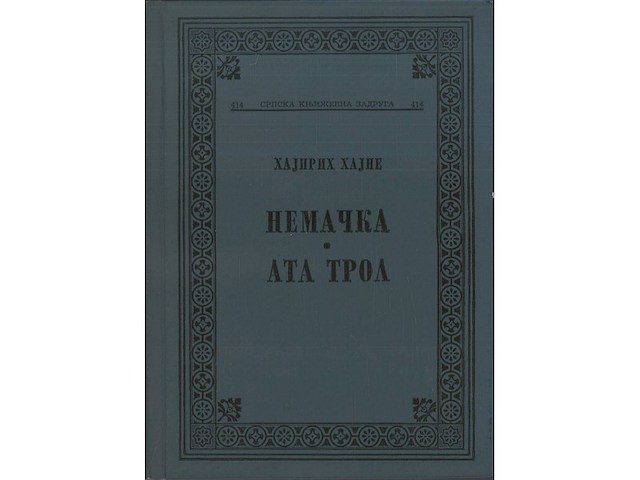 Hajnrih Hajne - NEMAČKA / ATA TROL (poeme)