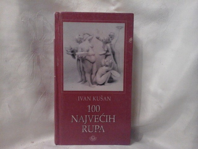 100 najvećih rupa Ivan Kušan erotske priče svetske