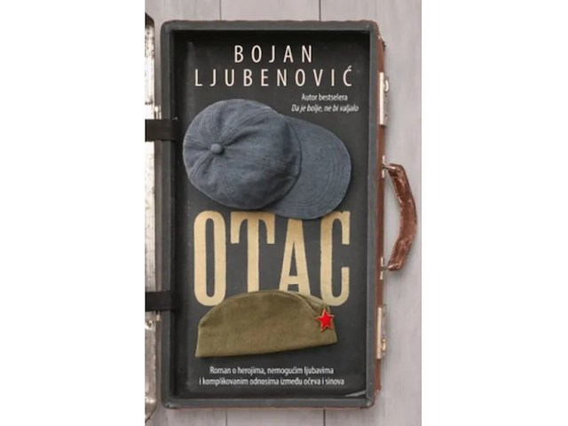 Otac – Bojan Ljubenović
