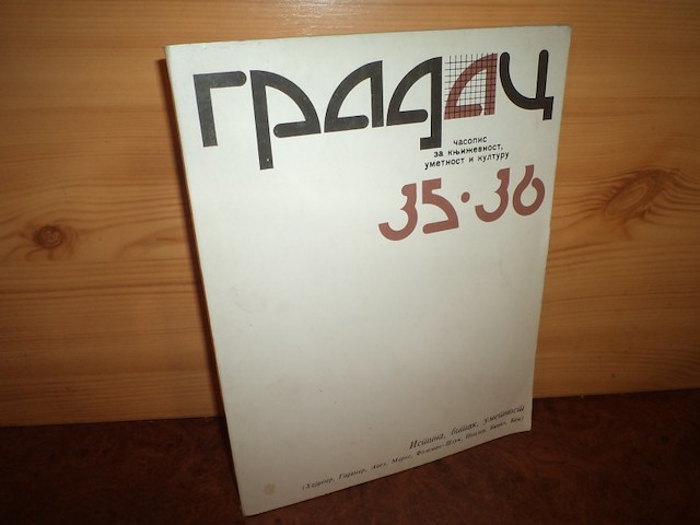 Gradac, br.35-36/1980. - Istina, bitak, umetnost