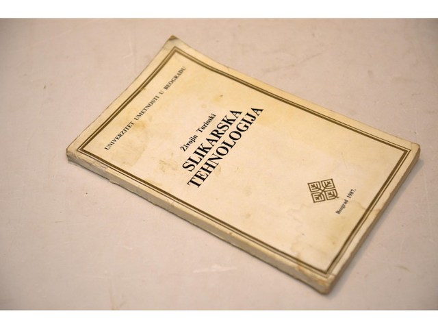 SLIKARSKA TEHNOLOGIJA - ZIVOJIN TURINSKI