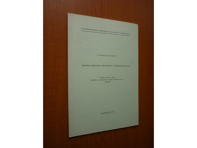 NARODNA MEDICINA KOD HRVATA U SREDNJEM BANATU