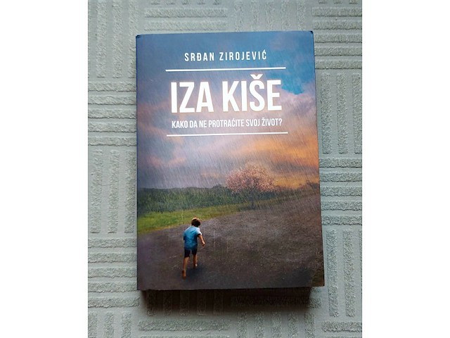 Srđan Zirojević - Iza kiše