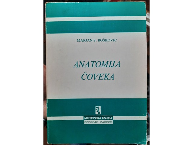 Marjan Bošković - Anatomija čoveka