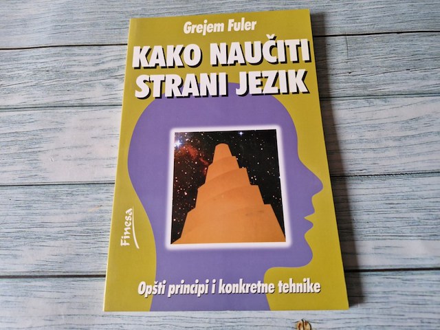 KAKO NAUČITI STRANI JEZIK - GREJEM FULER