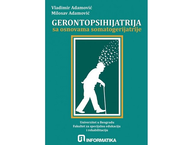 Gerontopsihijatrija sa osnovama somatogerijatrije