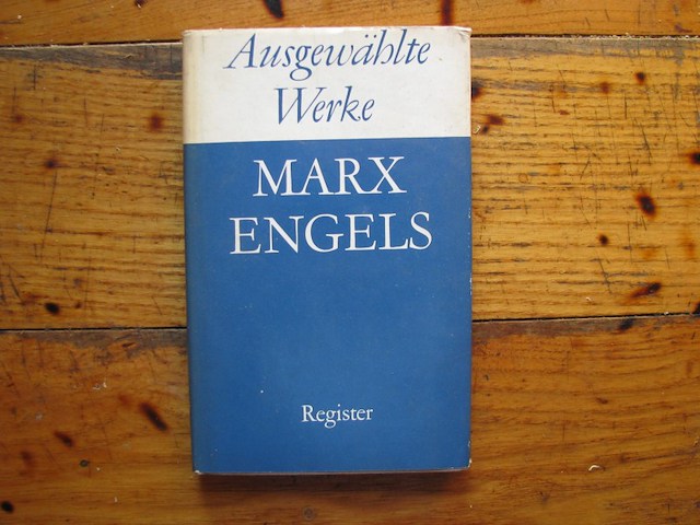 KARL MARX FRIEDRICH ENGELS-AUSGEWAHLATE WERKE 6