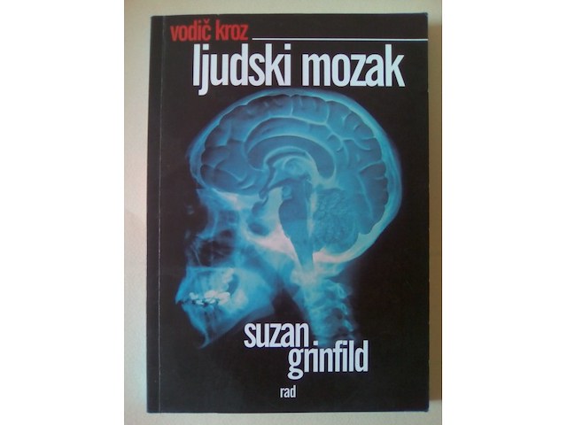 Suzan Grinfild - Vodič kroz ljudski mozak