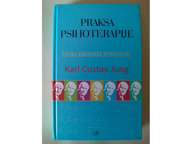 Karl Gustav Jung - Praksa psihoterapije