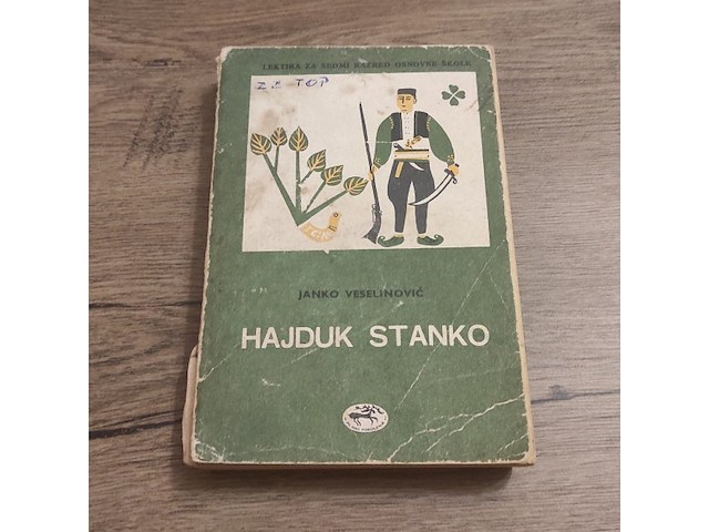 Janko Veselinović Hajduk Stanko