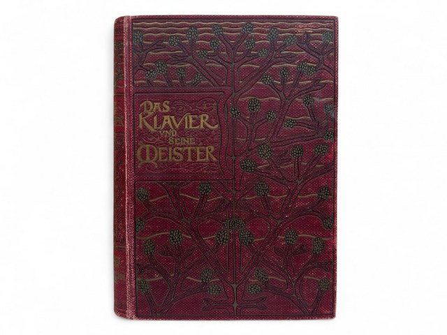 Das Klavier und seine Meister - Oscar Bie /1901/