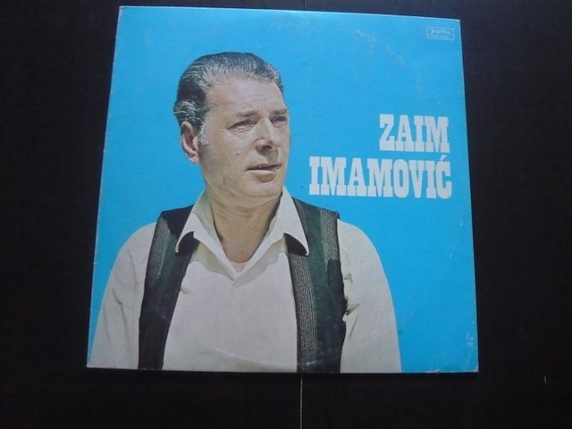 Zaim Imamović - Zaim Imamović