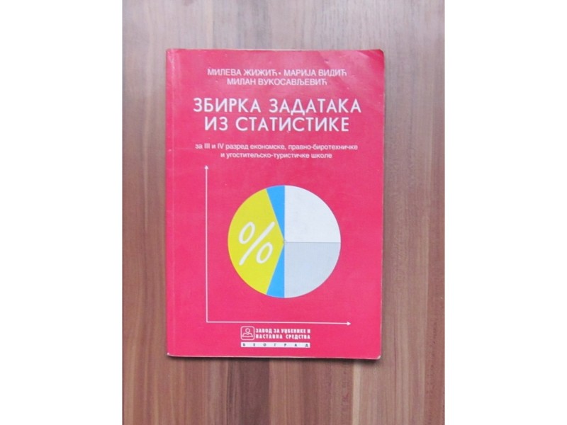 ZBIRKA ZADATAKA IZ STATISTIKE Za III i IV rezred