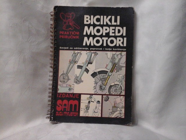 Bicikli mopedi motori praktični priručnik održavanje