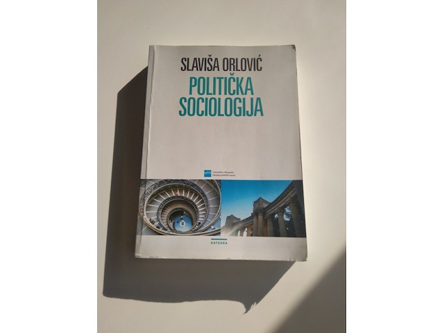 Politička sociologija  - Slaviša Orlović