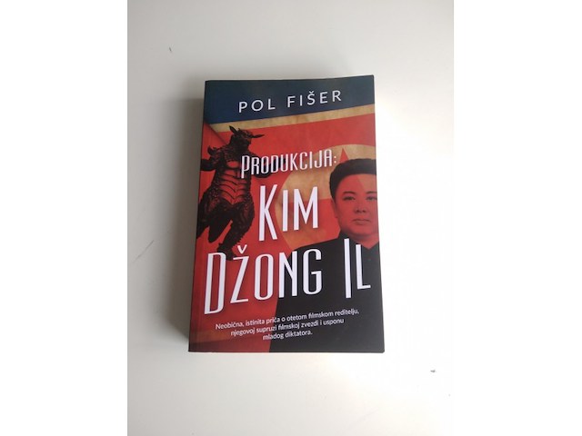 PRODUKCIJA: KIM DŽONG IL - Pol Fišer