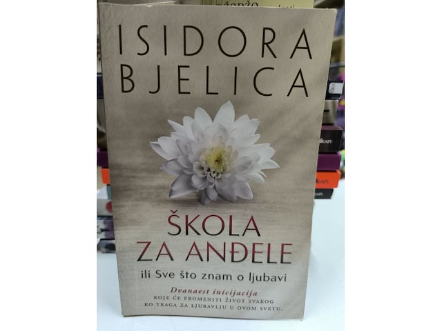 Sola za andjele- Isidora Bjelica