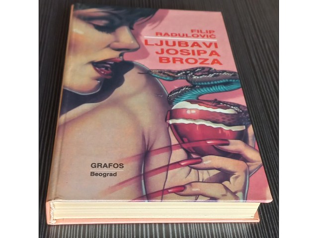 Filip Radulović: `Ljubavi Josipa Broza`