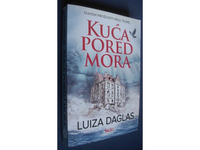 KUĆA PORED MORA - Luiza Daglas