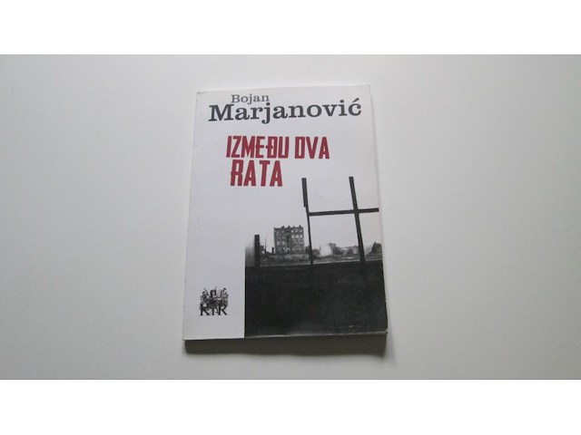Između dva rata, Bojan Marjanović