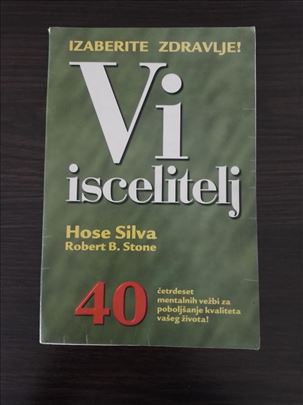 Vi iscelitelj - Hose Silva